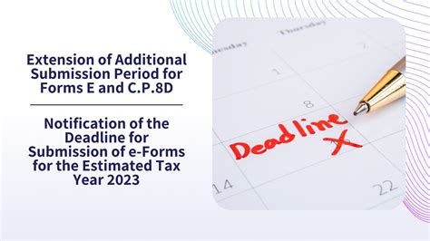 Extension Of Additional Submission Period For Forms E And C P 8d And