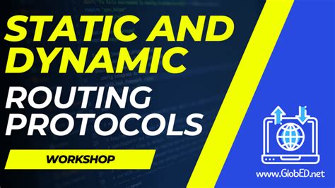 static and dynamic routing protocols
