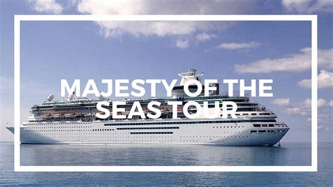 Royal Caribbean Majesty Of The Seas Tour Youtube