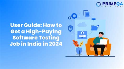 Step By Step Guide To Getting A High Paying Testing Job In India
