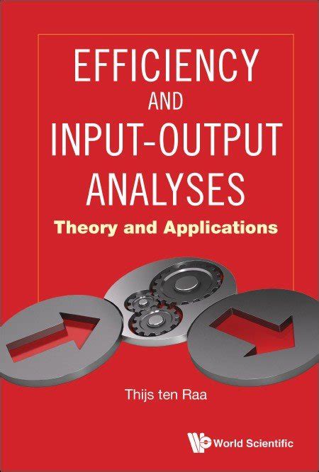 Efficiency And Input Output Analyses Theory And Applications