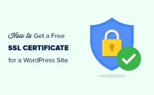 How To Get A Free SSL Certificate For Your Website Beginners Guide