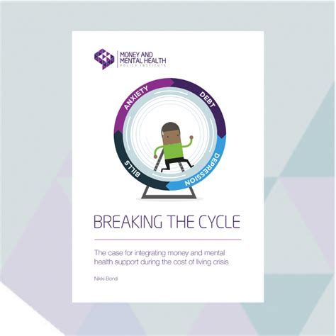 Breaking The Cycle Money And Mental Health Policy Institute