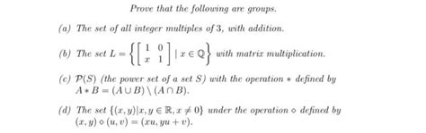 solved prove that the following are groups a the set of