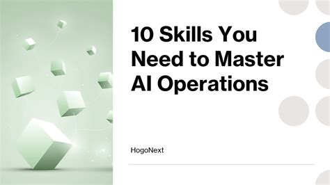 10 Skills You Need To Master Ai Operations Hogonext