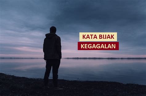 52+ Kata Bijak Tentang Kegagalan Penuh Inspirasi dan Motivasi | Alokata.Com