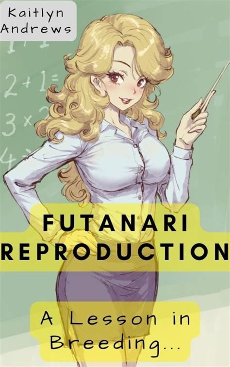 Futanari Reproduction A Lesson In Breeding Kindle Edition By Andrews