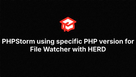 Phpstorm Using Specific Php Version For File Watcher With Herd By Oğuzhan Karacabay Medium