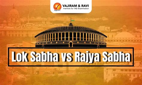 Difference Between Lok Sabha And Rajya Sabha Powers Members