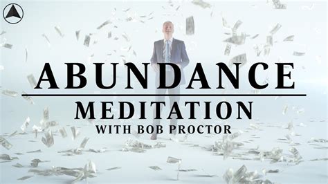 Abundance Meditation With Bob Proctor Youtube