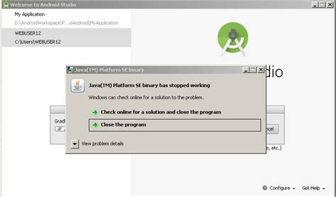 Javatm Platform Se Binary Has Stopped Workingfor Android Studio