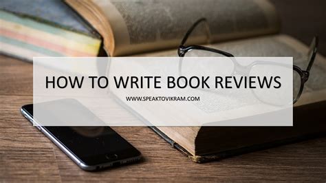 How To Write A Book Review A Comprehensive Guide Vikram Singh Thakur