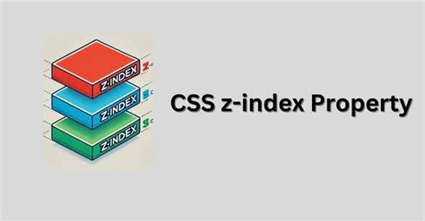Understanding The Css Z Index Property A Beginners Guide