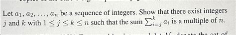 solved let a1 a2 dots an ﻿be a sequence of integers show