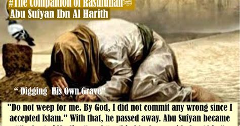 The Companion Abu Sufyan Ibn Al Harith Ra