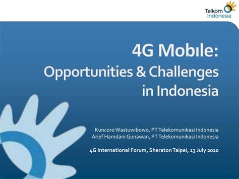4g mobile opportunities and challenges in indonesia ppt