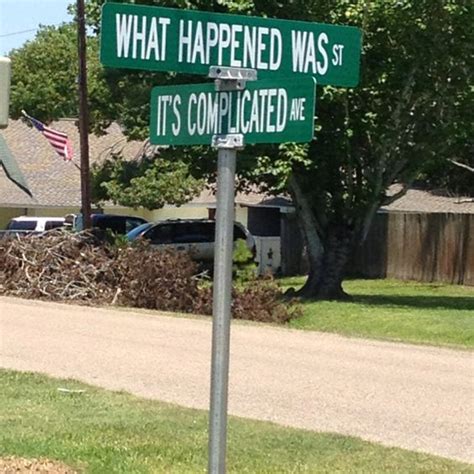 It S Complicated Funny Signs Funny Road Signs Funny Street Signs