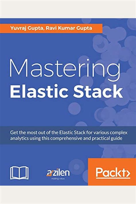 Buy Mastering Elastic Stack Book By Ravi K Gupta