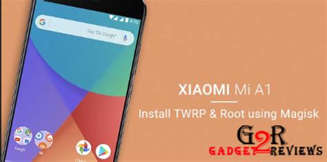 Tutorial Cara Root Dan Install TWRP Xiaomi MI A Lengkap Gadget Reviews
