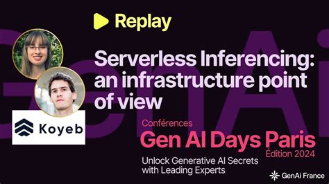 koyeb severless inferencing an infrastructure point of view youtube