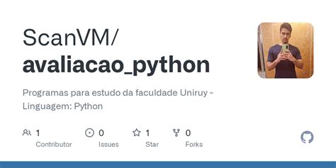 Github Scanvm Avaliacao Python Programas Para Estudo Da Faculdade Uniruy Linguagem Python