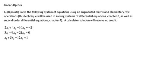 Solved Solve The Following System Of Equations Using An Chegg