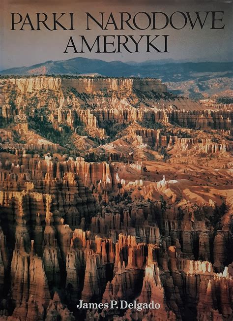 Parki Narodowe Ameryki Antykwariat Filar