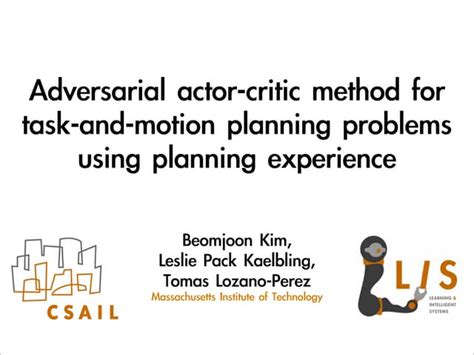 Adversarial Actor Critic Method For Task And Motion Planning Problems