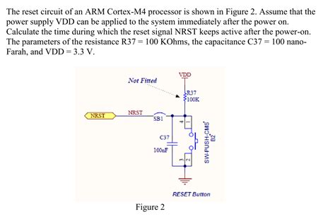 Solved The Reset Circuit Of An ARM Cortex M4 Processor Is Chegg Com