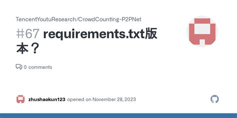 Requirements Txt版本？ · Issue 67 · Tencentyouturesearch Crowdcounting