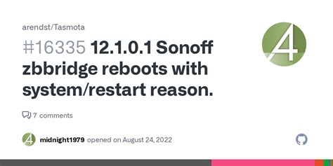 12 1 0 1 sonoff zbbridge reboots with system restart reason · issue