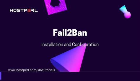 install and configure fail2ban on ubuntu 24 04 hostperl