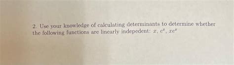 solved 2 use your knowledge of calculating determinants to