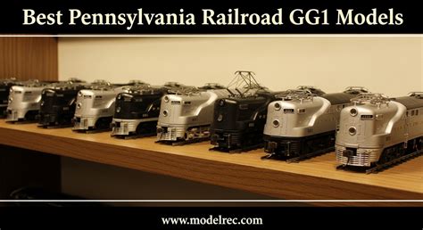10 Best Pennsylvania Railroad Gg1 Models July 2026 Honest Reviews