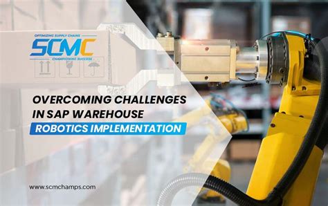overcoming sap warehouse robotics challenges and integration