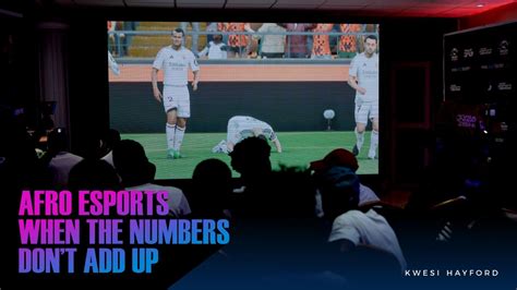 afro esports when the numbers don t add up
