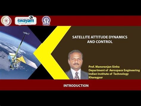 Free Video Satellite Attitude Dynamics And Control From Nptel Class Central