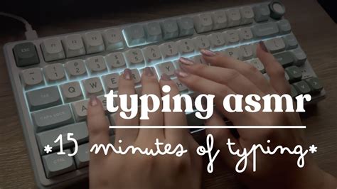asmr typing 15 minutes of buttery soft typing sounds dark and relaxing no talking work w
