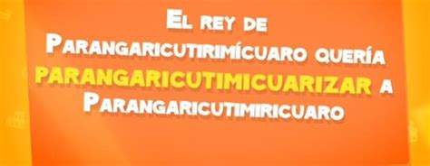 Parangaricutirimicuaro El Trabalenguas Del Volcán Más Complicado