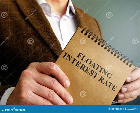Man Holds Information About Floating Interest Rate Stock Image Image