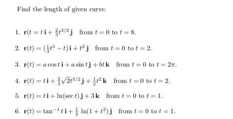 Solved Find The Length Of Given Curve 1 R T It3 2j From T