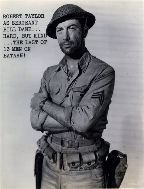 Bataan 1943 Is Playing On Tcm On May 30 Usa Robert Taylor Actor