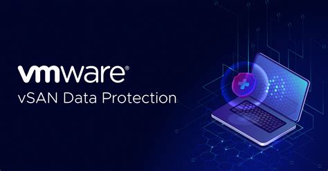 Vmware Vsan 8 0 U3 Enhanced Data Protection With Deep Snapshots