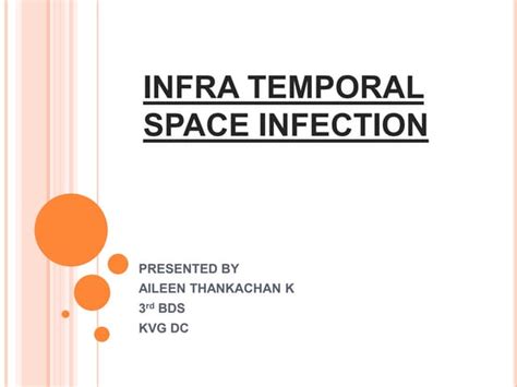 Infra Temporal Space Infection Ppt Pptx