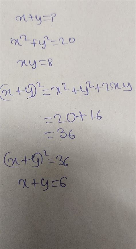 Find X Y If Xsquare Y Square 20 And Xy 8 Brainly In
