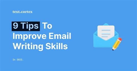 9 Tips To Improve Email Writing Skills In 2023