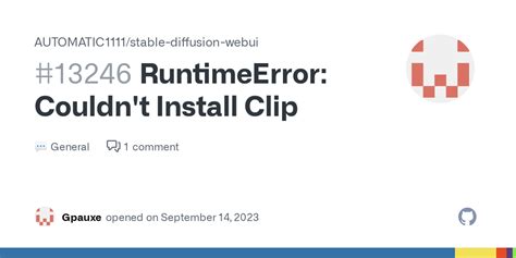 RuntimeError: Couldn't Install Clip · AUTOMATIC1111 stable-diffusion ...