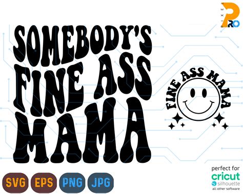 Somebodys Fine Ass Svg Mama Svg Mama Png Mama Sublimation Etsy