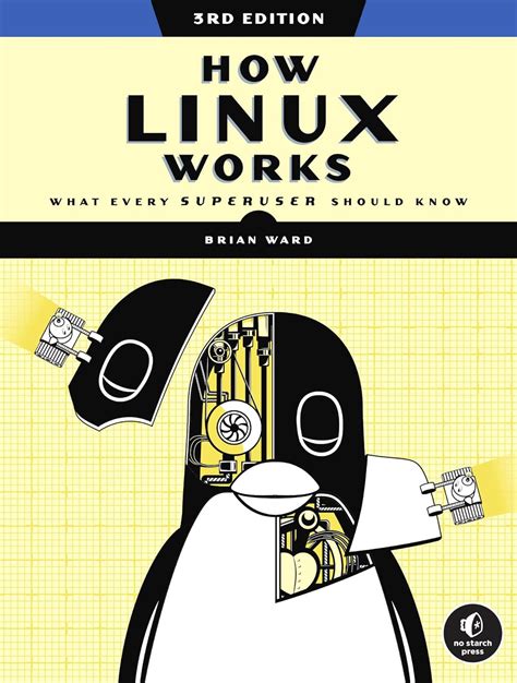 how linux works 3rd edition what every superuser should