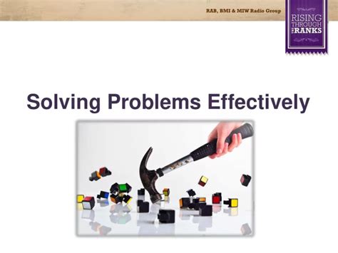 Ppt Solving Problems Effectively Rab Bmi And Miw Radio Group Which